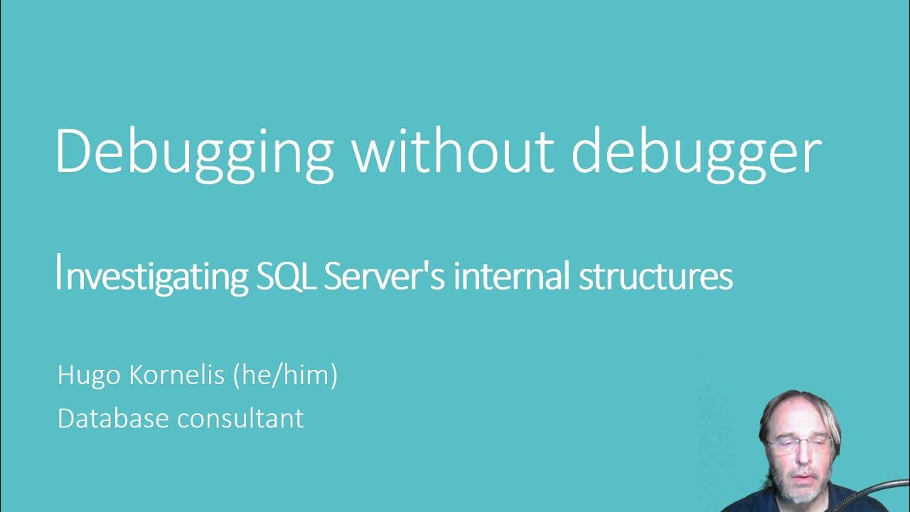 Debugging without debugger - investigating SQL Server's internal structures - YouTube