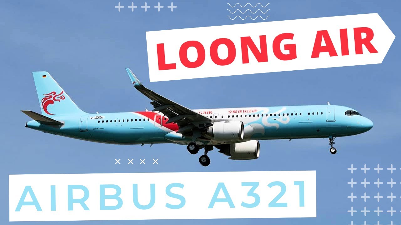 Loong Air Airbus A321 landing at Hong Kong Airport - YouTube