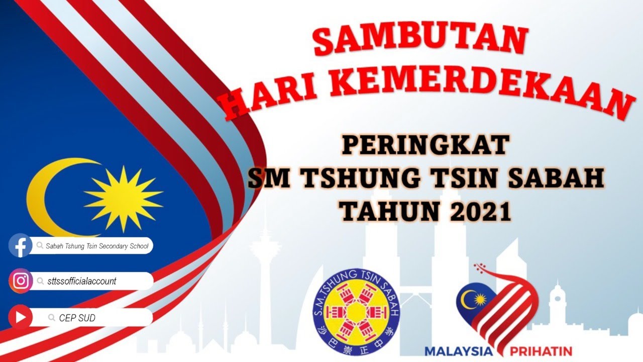Sambutan Hari Kemerdekaan Peringkat Sekolah SM Tshung Tsin Sabah Tahun ...