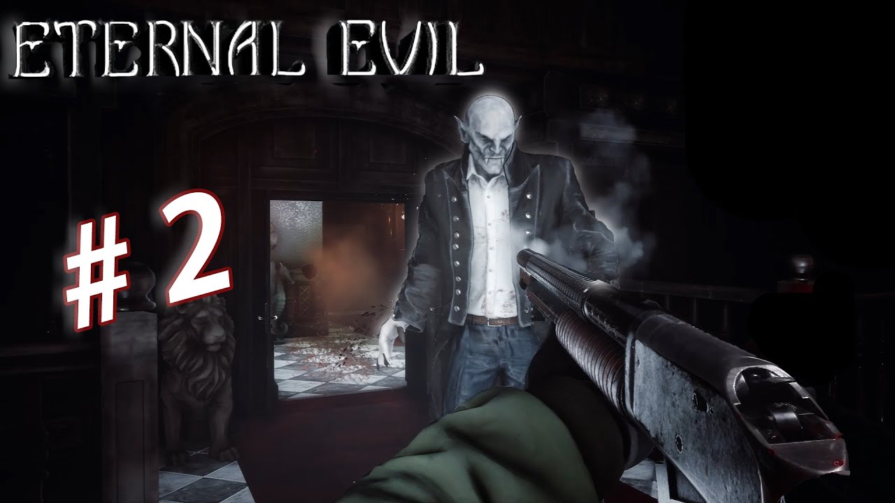 ETERNAL EVIL - Gameplay #2 | Tem um "TYRANT" vampiro atrás da gente ...