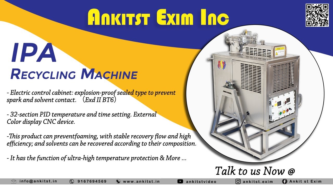 IPA Recycling machine for recycling isopropyl alcohol || Ankitst exim ...