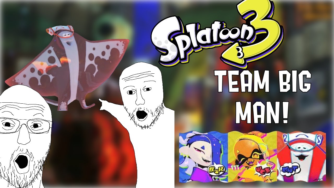 SPLATFEST LIVE! TEAM BIG MAN!! - YouTube