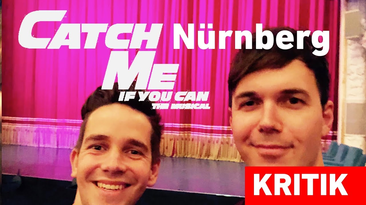 „Catch me if you can“, Nürnberg (Must-See-Musical mit David Jakobs und ...