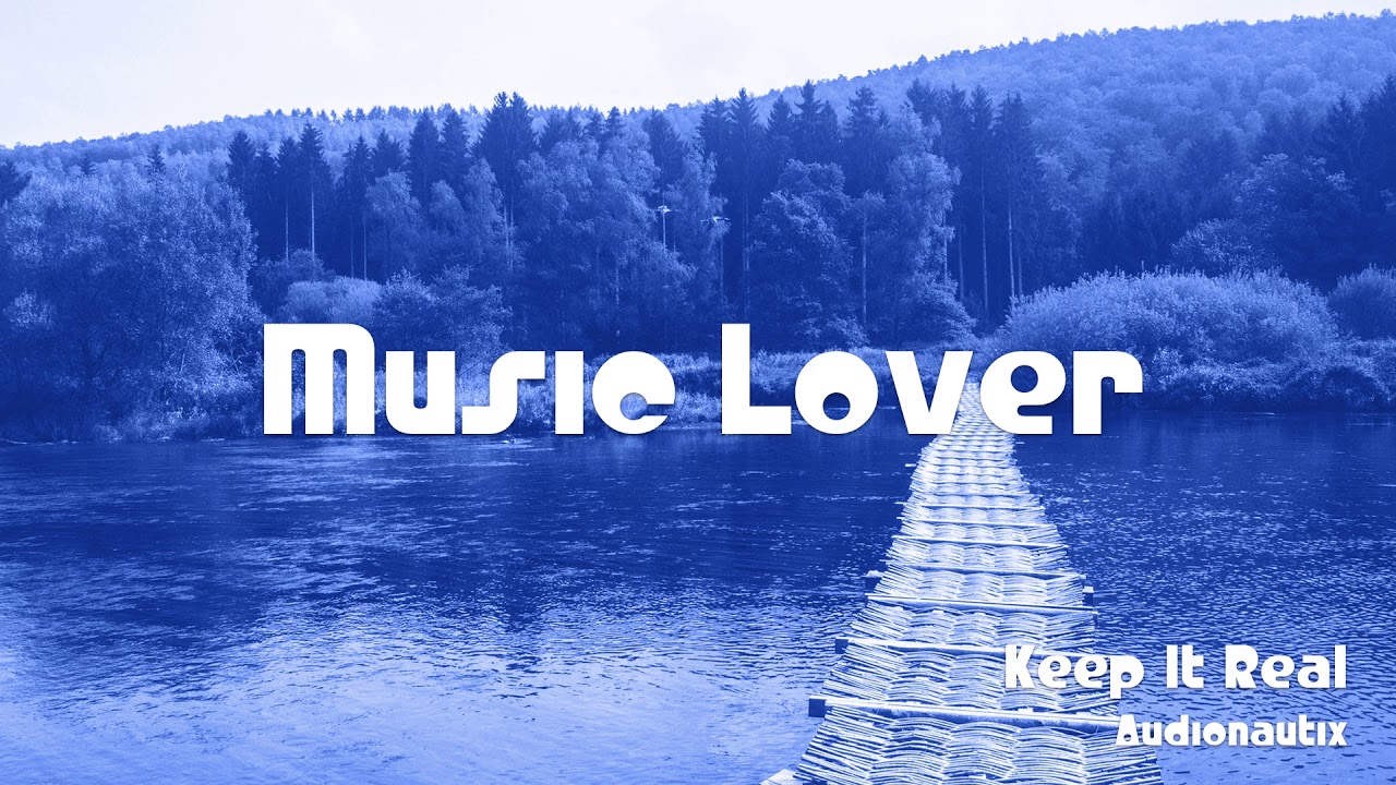 🎵 Keep It Real - Audionautix 🎧 No Copyright Music 🎶 YouTube Audio ...