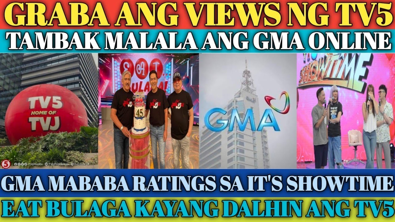 GRABE ANG VIEWS NG TV5 TAMBAK MALALA ANG GMA - YouTube