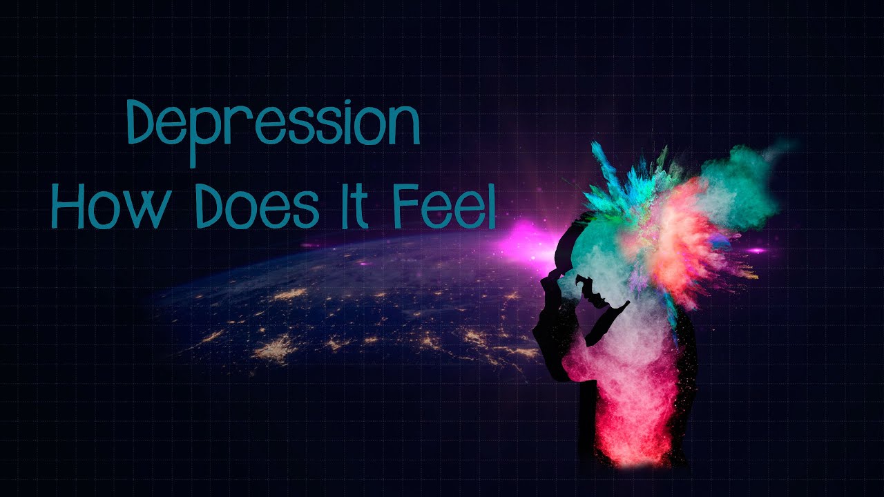 Depression What Does It Feel Like Mental Health Awareness YouTube depression-what-does-it-feel-like-mental-health-awareness-youtube