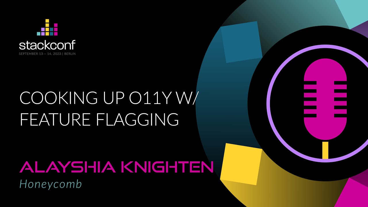 stackconf 2023 | Cooking up o11y w/ Feature Flagging by Alayshia ...