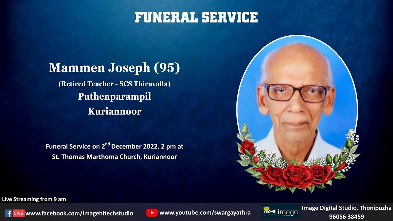 Funeral Service Live Streaming of Mammen Joseph (95), Puthenparampil ...