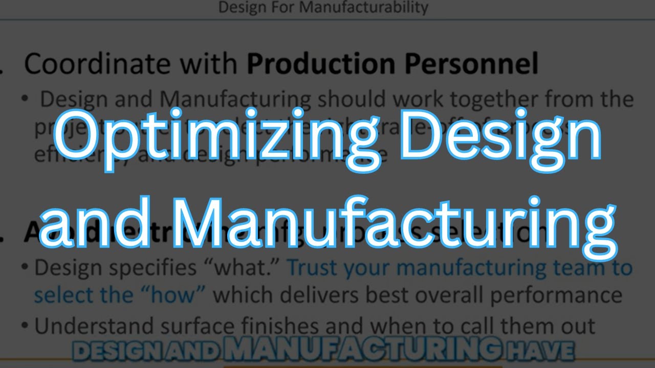 Optimizing Design and Manufacturing: Achieving Process Efficiency and ...