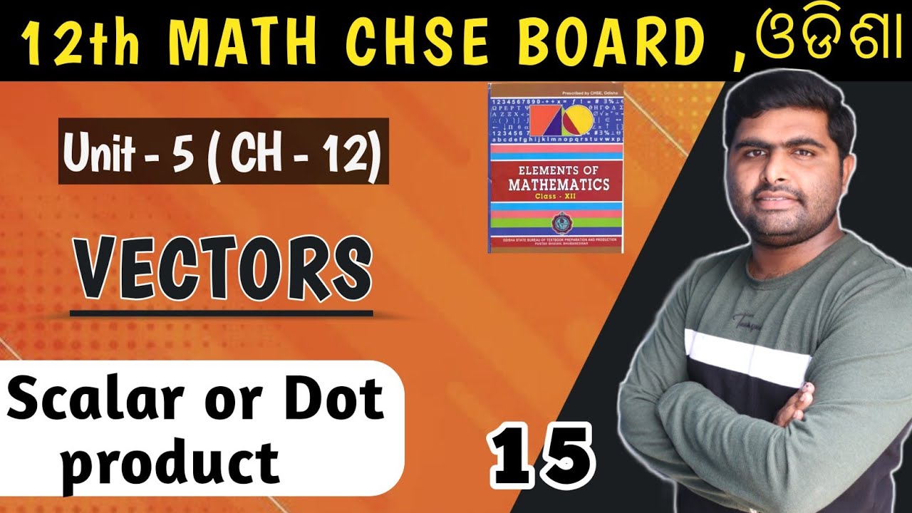 Scalar Product Dot Product Chapter 12 Chse Odisha Elements scalar-product-dot-product-chapter-12-chse-odisha-elements