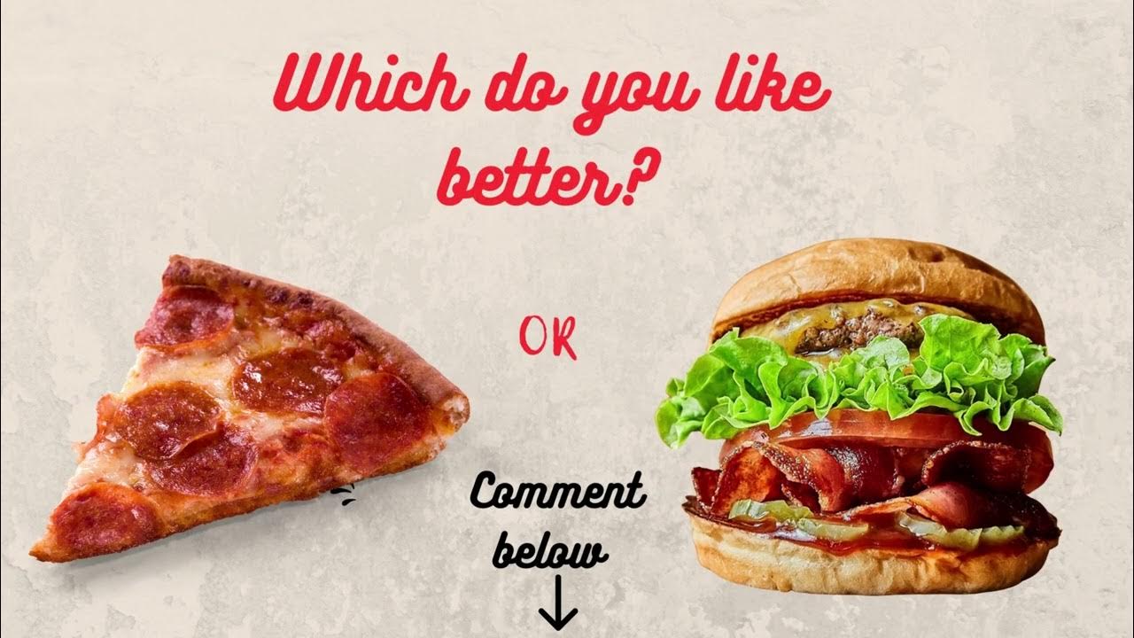 Pizza vs Hamburger - YouTube