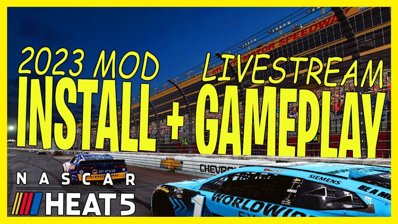 NASCAR HEAT 5 2023 MOD / INSTALL + LIVESTREAM GAMEPLAY - YouTube