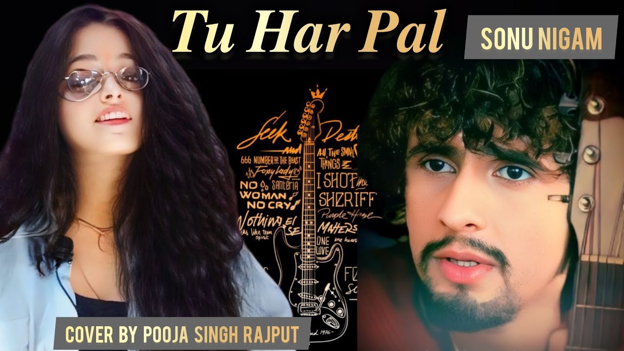 𝑻𝒖 𝑯𝒂𝒓 𝑷𝒂𝒍 𝑨𝒂𝒏𝒆 𝑳𝒂𝒈𝒊 𝑯𝒂𝒊 𝑵𝒂𝒛𝒂𝒓 |𝑺𝒐𝒏𝒖 𝑵𝒊𝒈𝒂𝒎 |𝑱𝒂𝒂𝒏-2000| 𝑪𝒐𝒗𝒆𝒓 𝒃𝒚 𝑷𝒐𝒐𝒋𝒂 ...