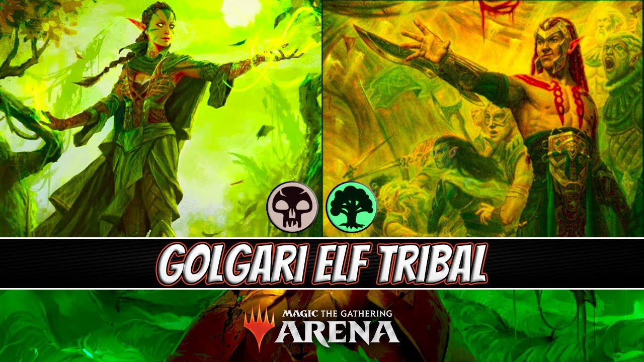 💀🌳GOLGARI ELF TRIBAL🧝‍♂️USING LEGNDARY ELVES FROM AFTERMATH | MTG Arena ...
