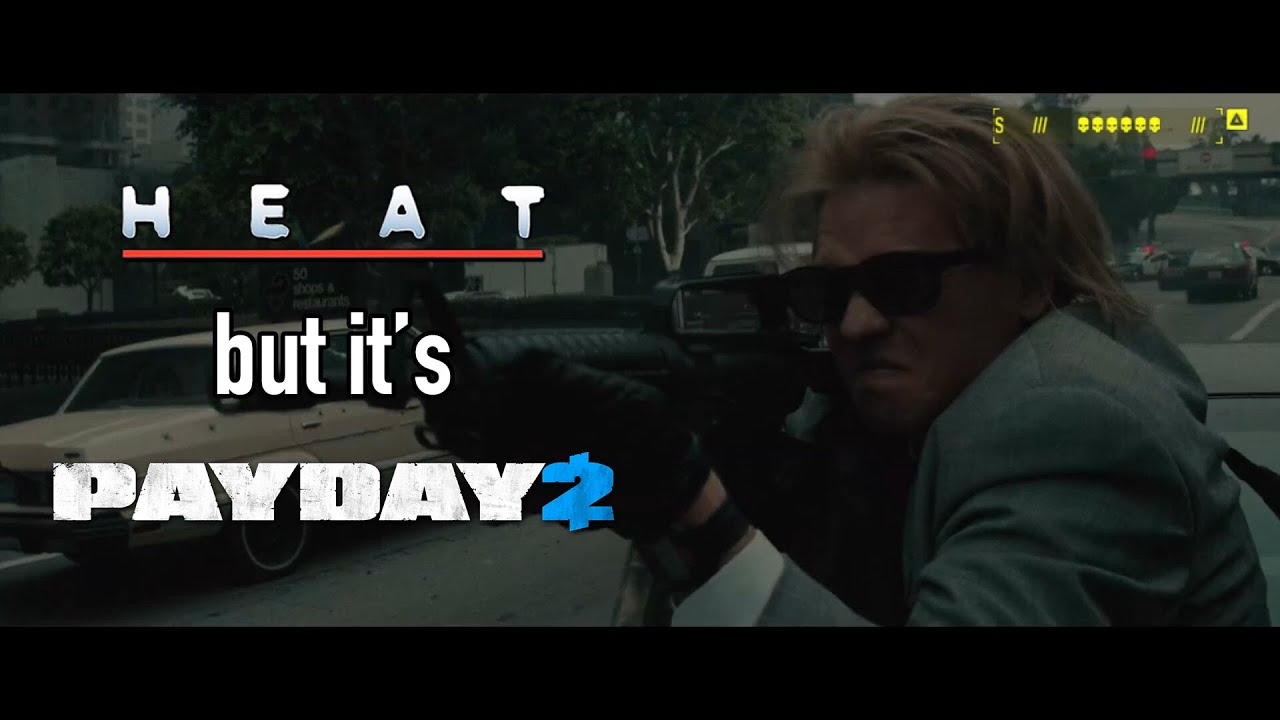 HEAT (1995) bank heist scene but it's PAYDAY 2 - YouTube