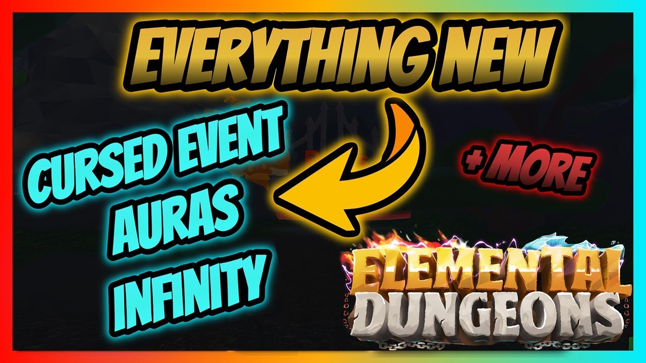 Everything New In The Update, Infinity Element, Auras, Cursed Event | Elemental Dungeons - YouTube