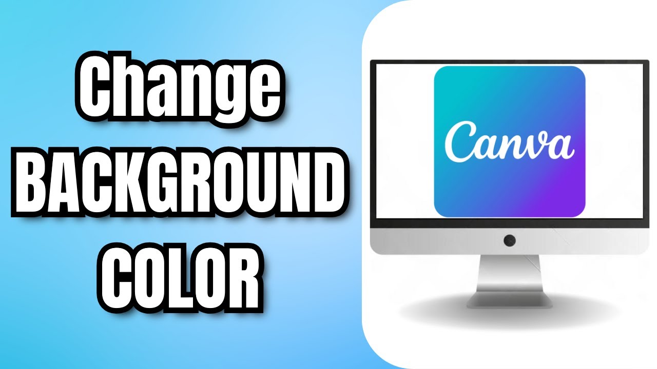 How To Change BACKGROUND COLOR In CANVA - YouTube