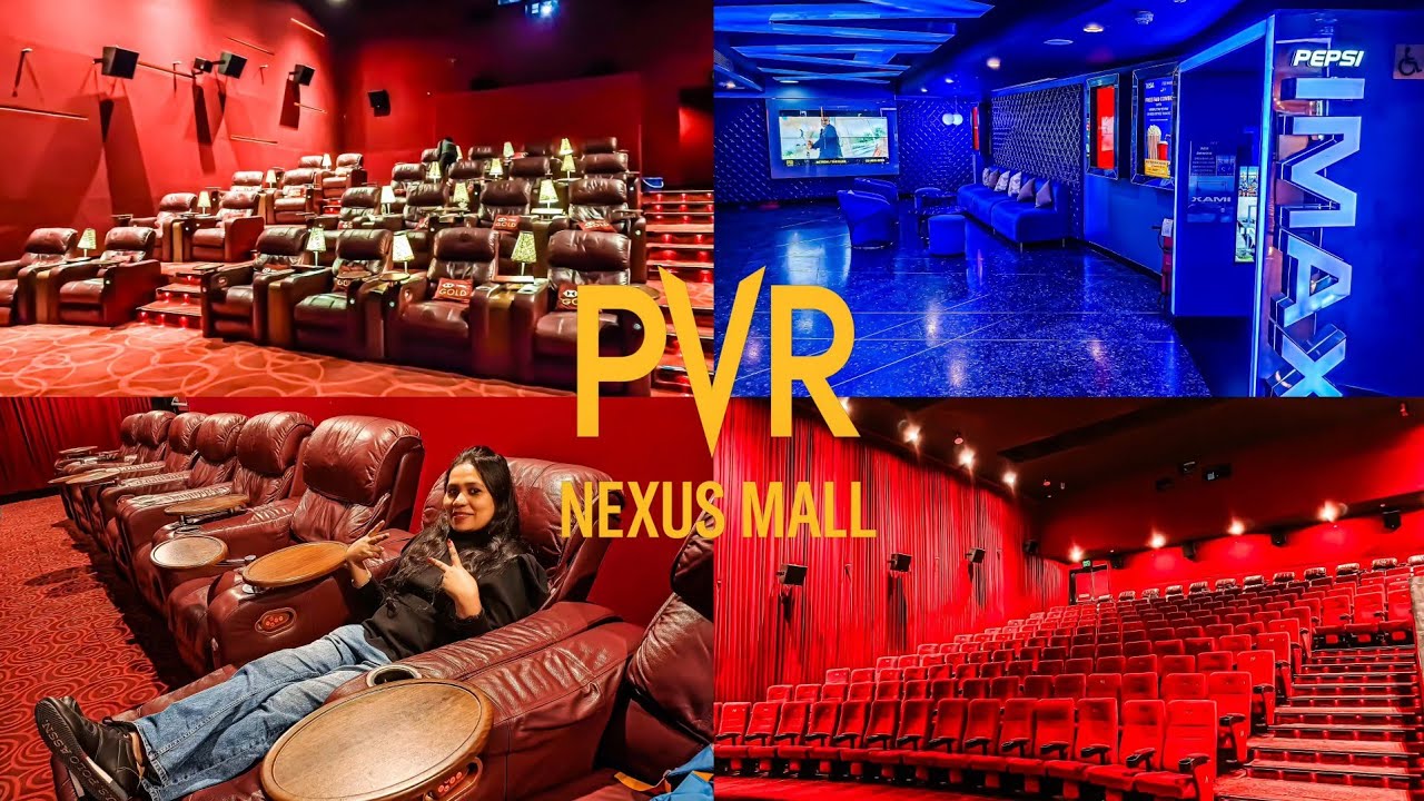 Inside PVR Cinemas Nexus Mall Koramangala | IMAX, 4DX, Gold Class ...