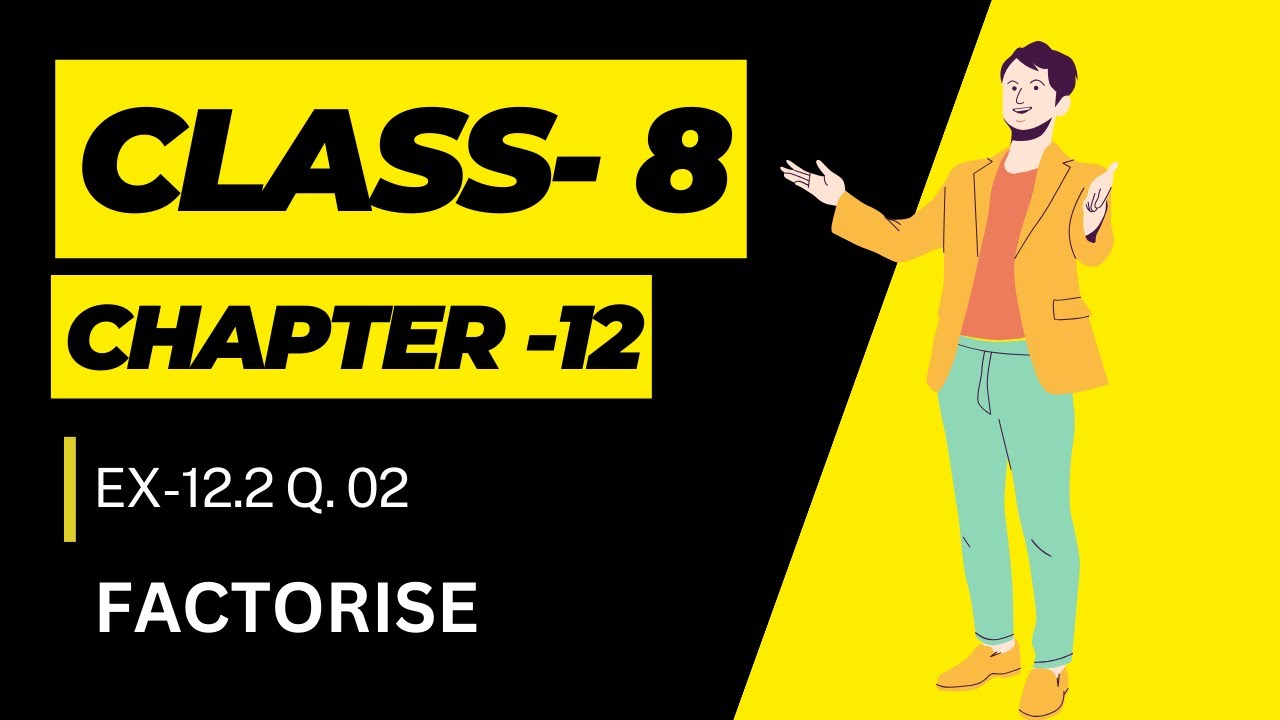 Q 2 - Ex 12.2 - Factorization - NCERT Maths Class 8th - Chapter 12, 2023 CBSE - YouTube