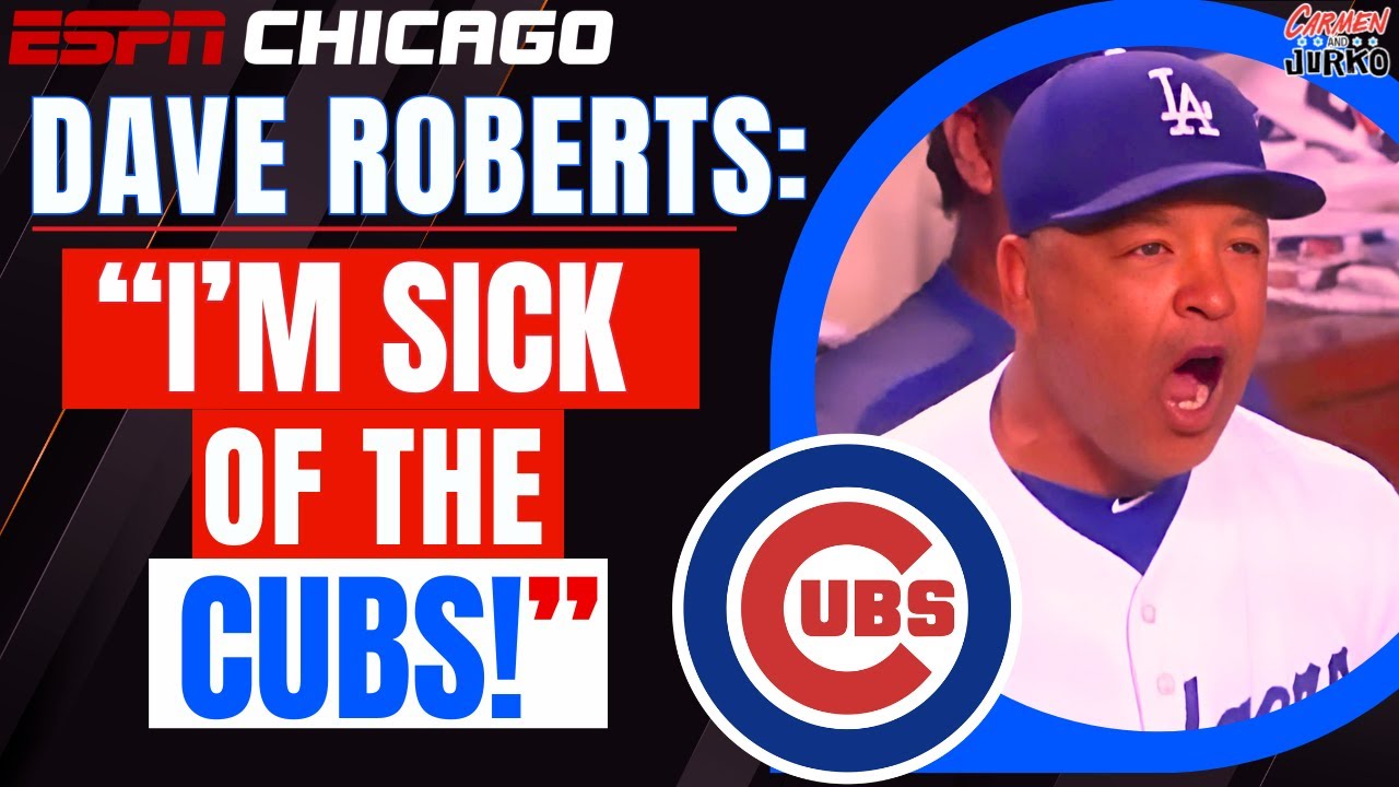 "I'm SICK Of The Cubs!" - Dodgers Manager Dave Roberts - YouTube