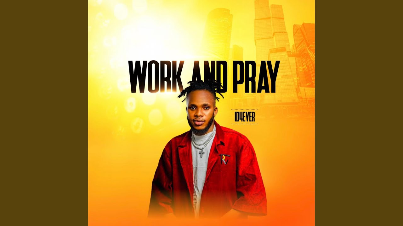 Work and Pray - YouTube