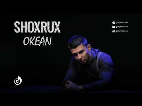 Shoxrux-Okean | (Music) | GANYVMUZON