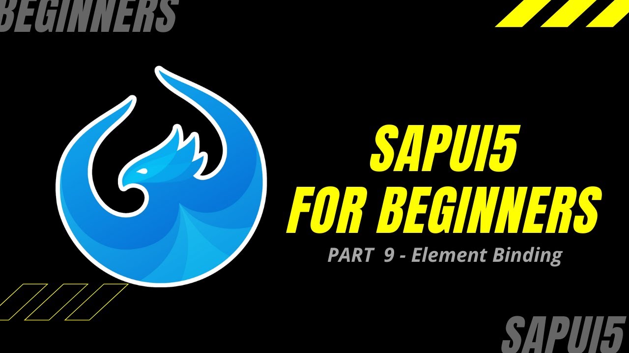 SAPUI5 TUTORIAL FOR BEGINNERS PART 9 Element Binding YouTube SAPUI5 TUTORIAL FOR BEGINNERS PART 9 Element Binding YouTube
