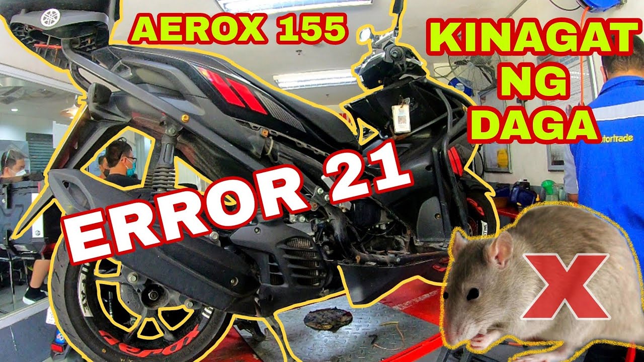 KINAGAT NG DAGA!!! "ERROR CODE # 21" YAMAHA AEROX 155. - YouTube