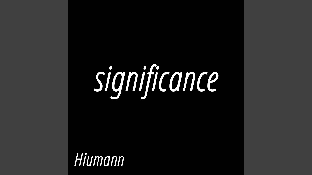Significance YouTube significance-youtube