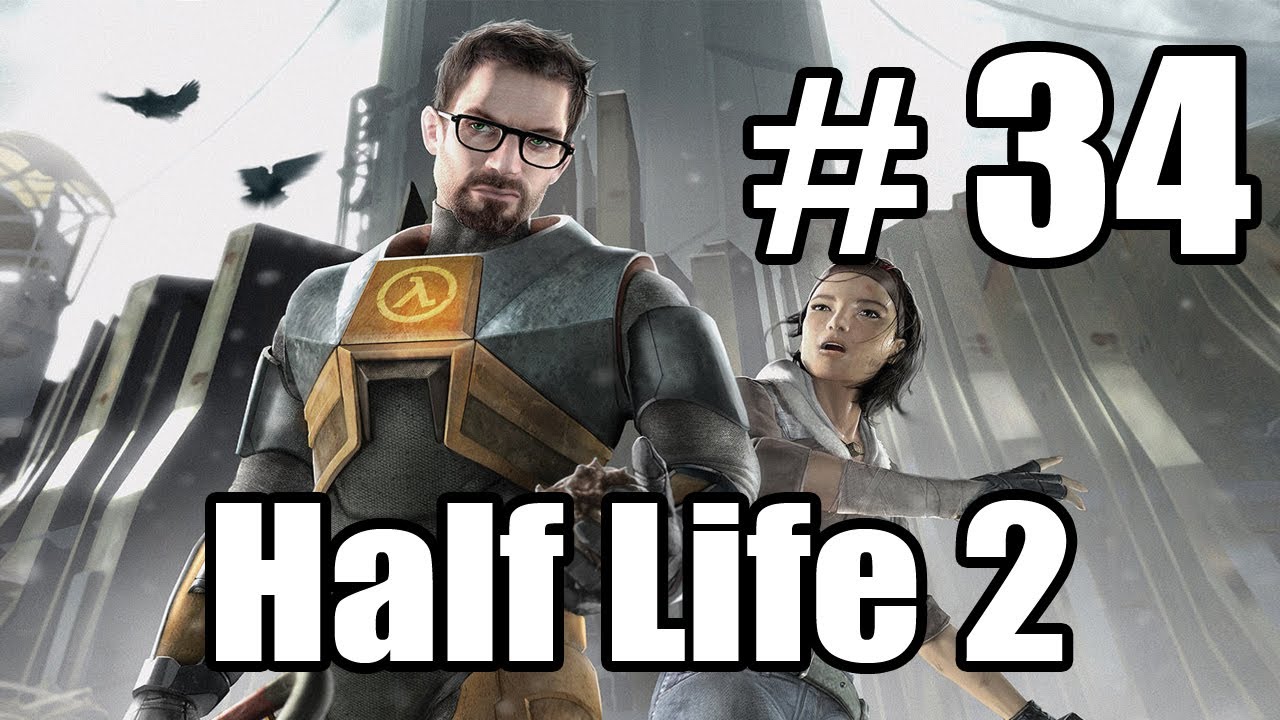 Let's Play : Half Life 2 , Pt 34 - AURRRRRGRRHHHHHH - YouTube