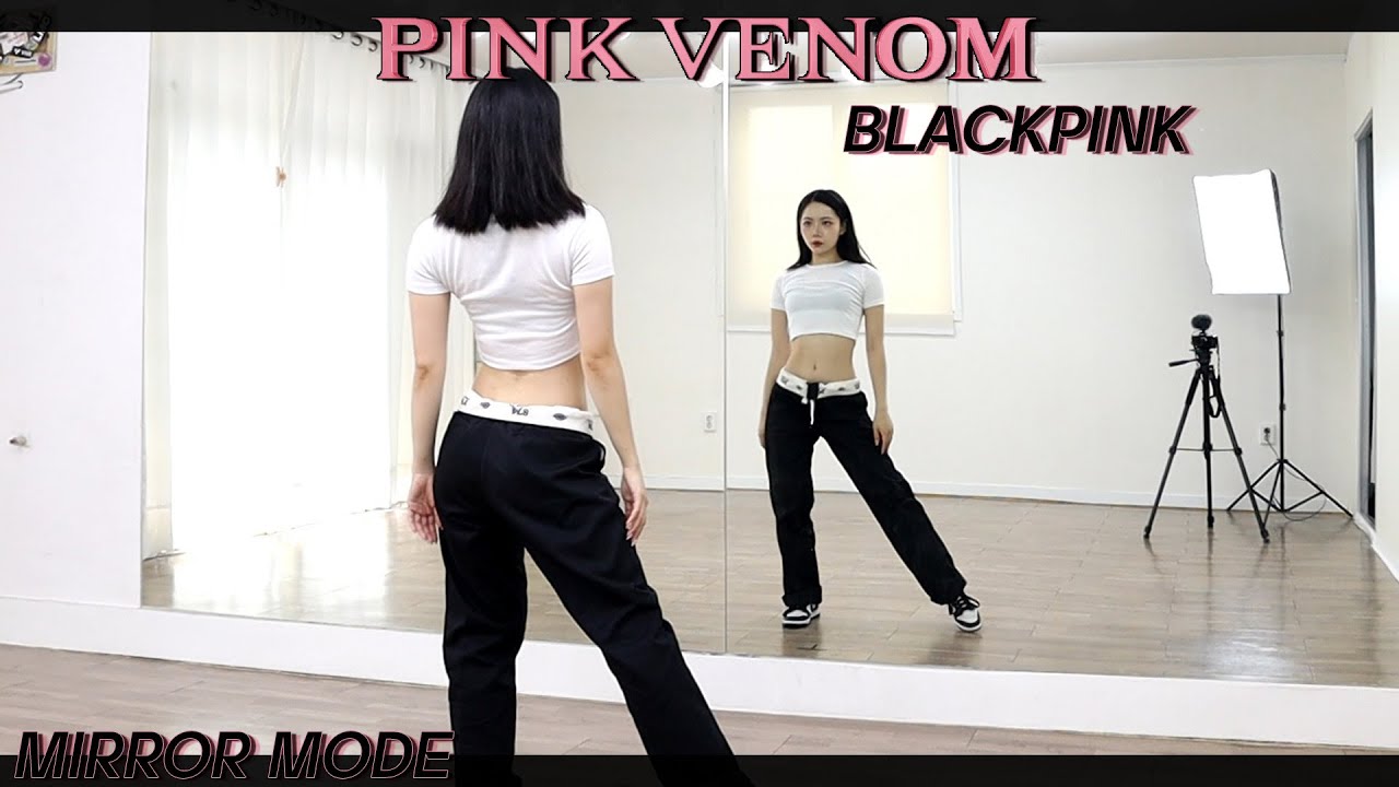[Kpop]BLACKPINK(블랙핑크) 'Pink Venom’Dance Mirror Mode - YouTube