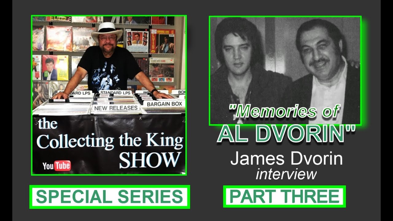 Collecting the King Show - "Memories of Al Dvorin" PART THREE (46 min ...