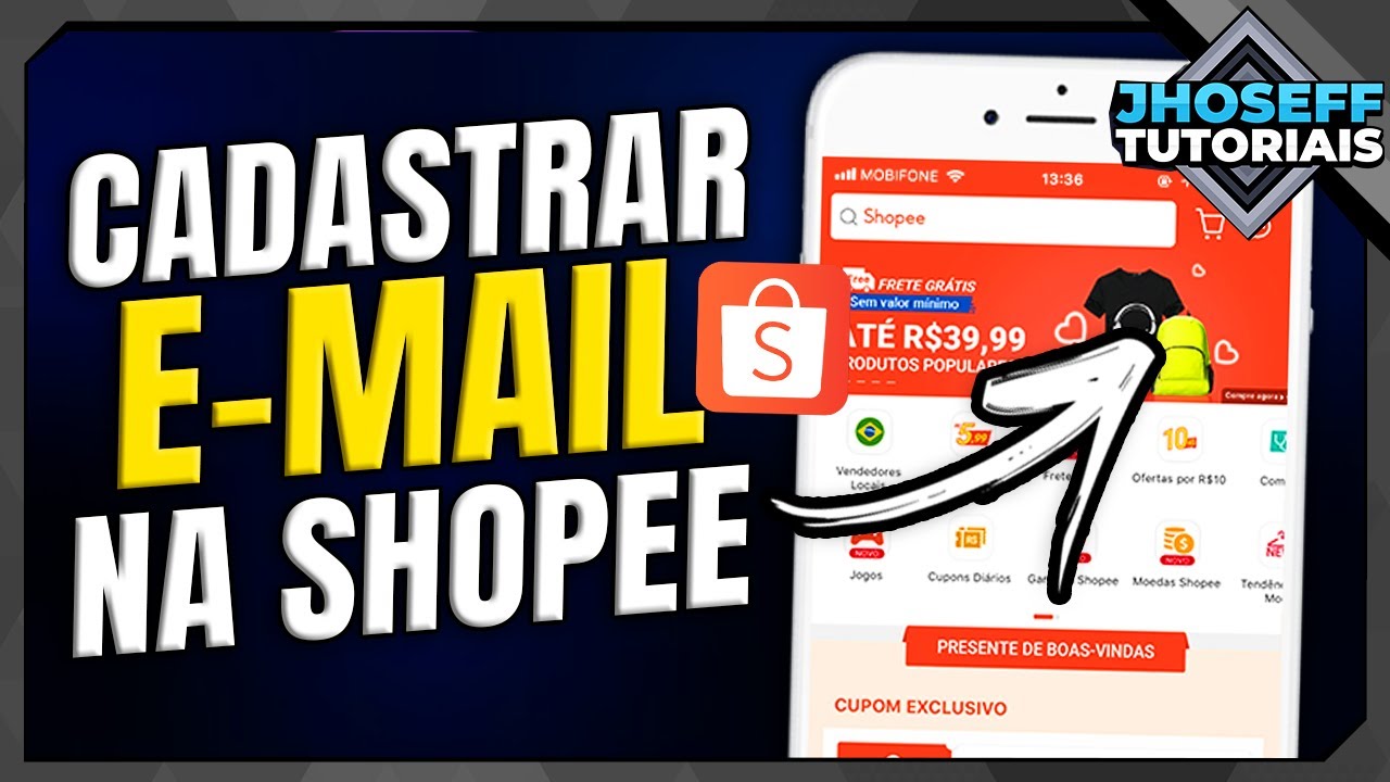 COMO CADASTRAR E-MAIL NA CONTA APLICATIVO DA SHOPEE! - YouTube