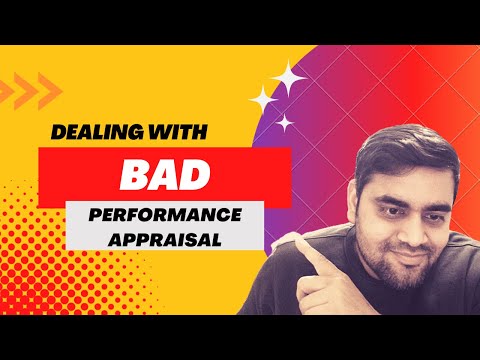 Dealing with Bad Performance Appraisal | Human Resource Management ...
