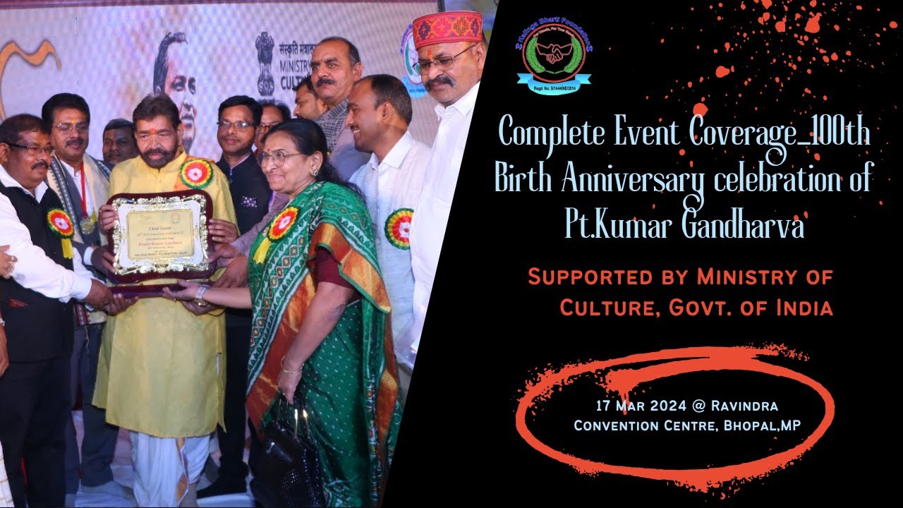 Complete Event Coverage_100th Birth Anniversary celebration of Pt.Kumar ...