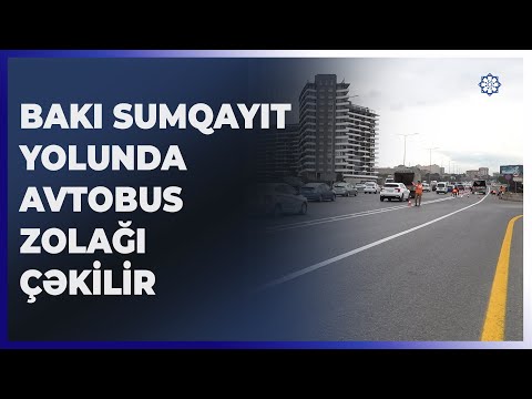 Bakı-Sumqayıt yolunda çəkilən avtobus zolağı tıxaca təsir edəcək?