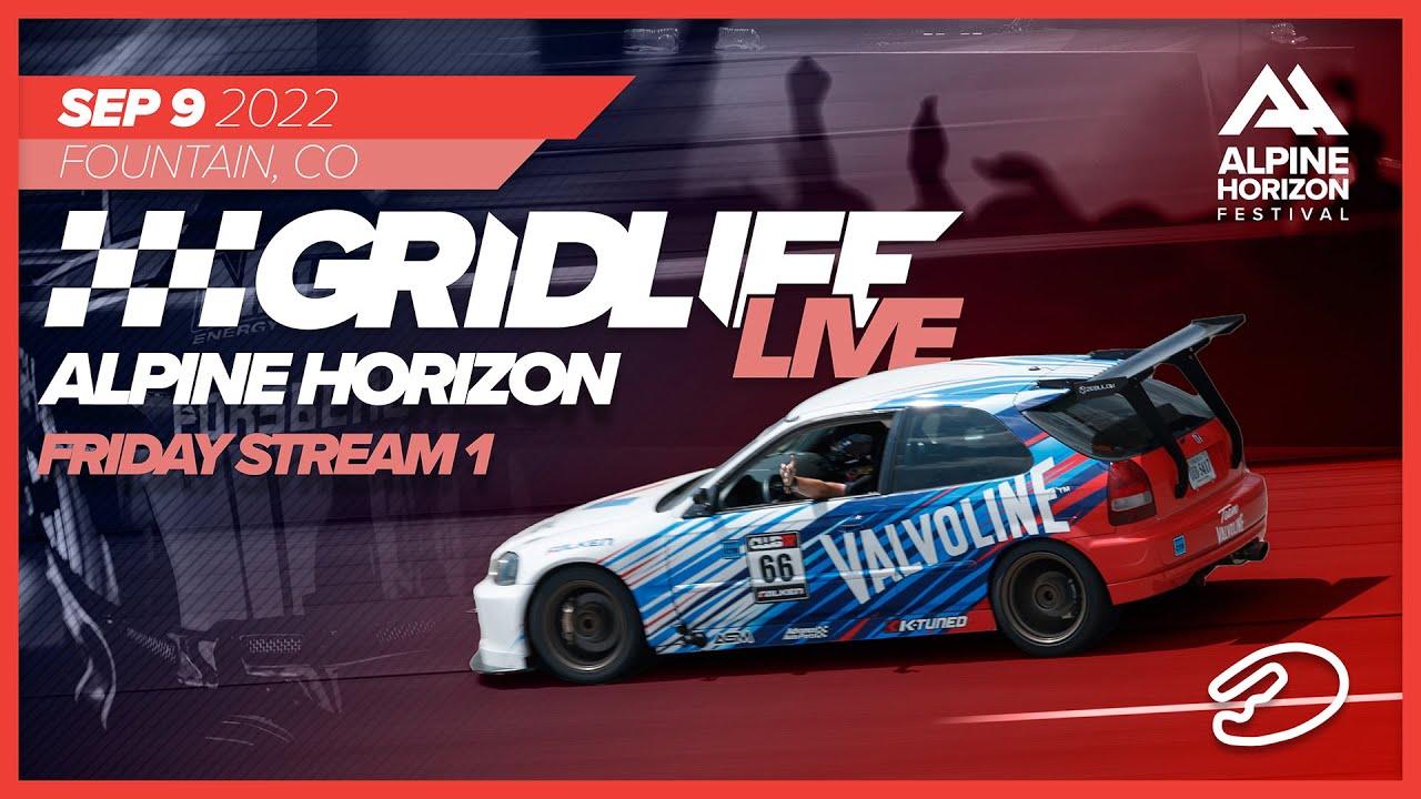 LIVE! GRIDLIFE Alpine Horizon - Time Attack + GLTC - Friday Stream 1 ...