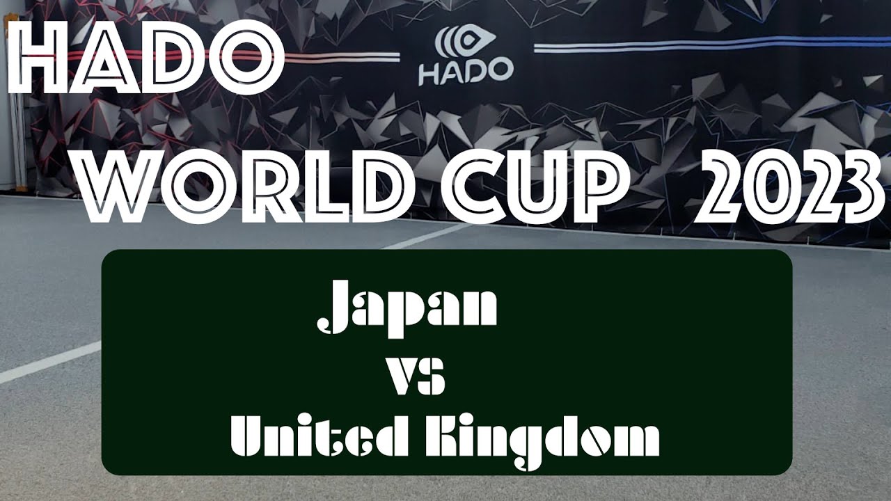 【HADO】 WORLD CUP 2023 決勝トーナメント #8 決勝 Japan VS United Kingdom - YouTube