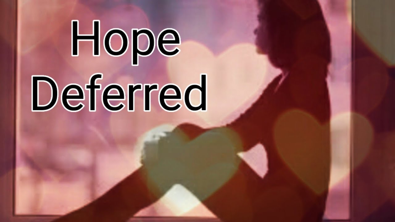 Hope Deferred - YouTube