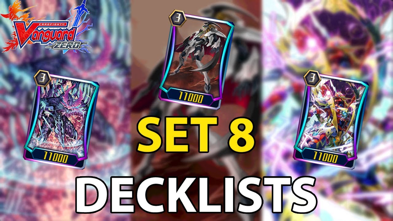 Vanguard Zero Set 8 Decklists! - YouTube