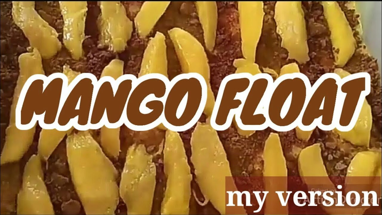 HOW TO MAKE MANGO FLOAT | MY VERSION MANGO FLOAT - YouTube