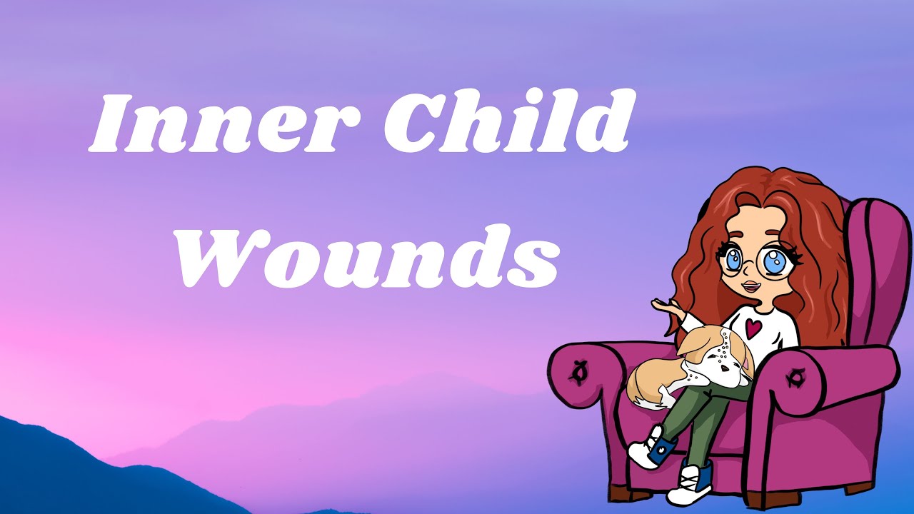 Inner Child Wounds - YouTube