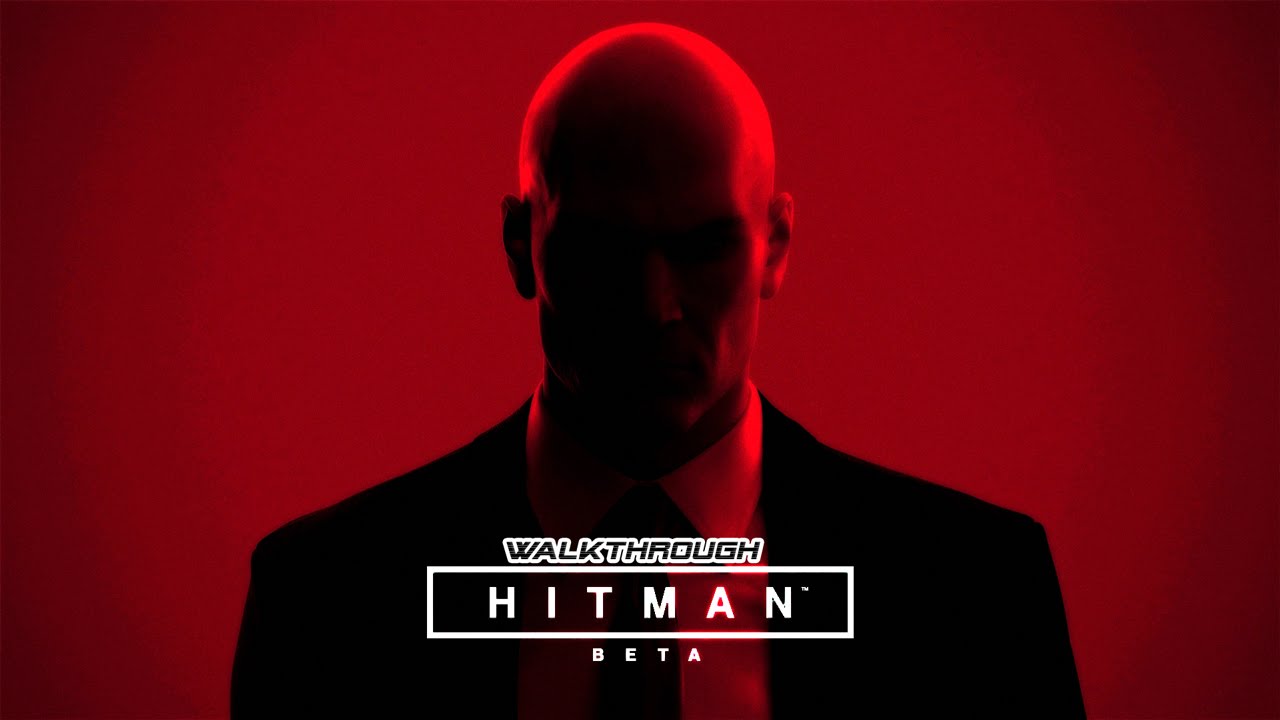Hitman: Beta Gameplay Walkthrough - The Agent 47 Prologue (PS4) - YouTube