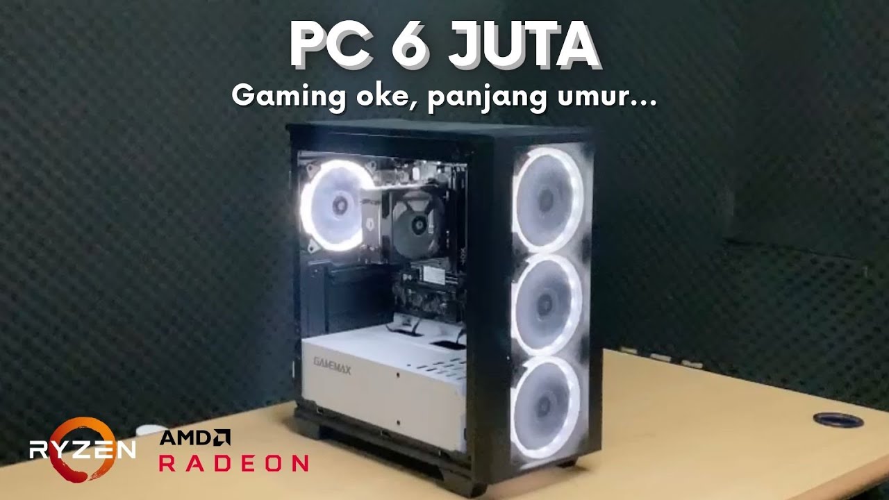 Rakit PC Gaming 6 Juta Future Proof Alias Panjang Umur - YouTube