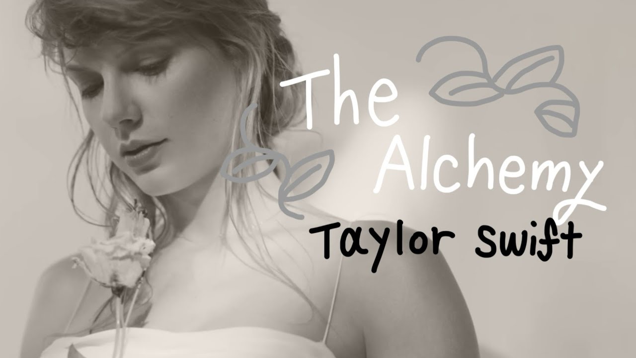 연금술과 맞서 싸우는 우리는 누구인가요? Taylor Swift - The Alchemy [가사/해석/가사해석/번역] - YouTube