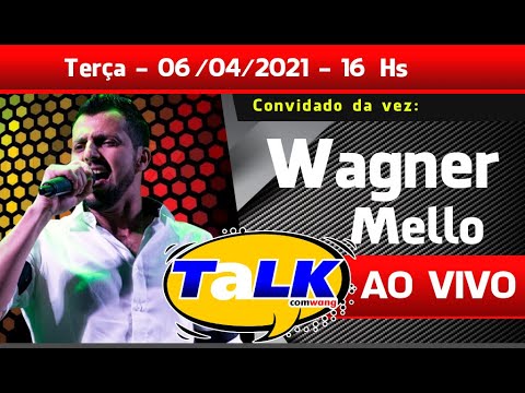 TALK com WAGNER MELLO - YouTube