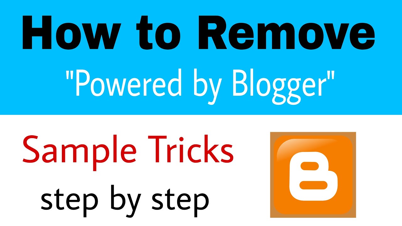 How to Remove "Powered by Blogger" || Blogger Website Par Powered by ...