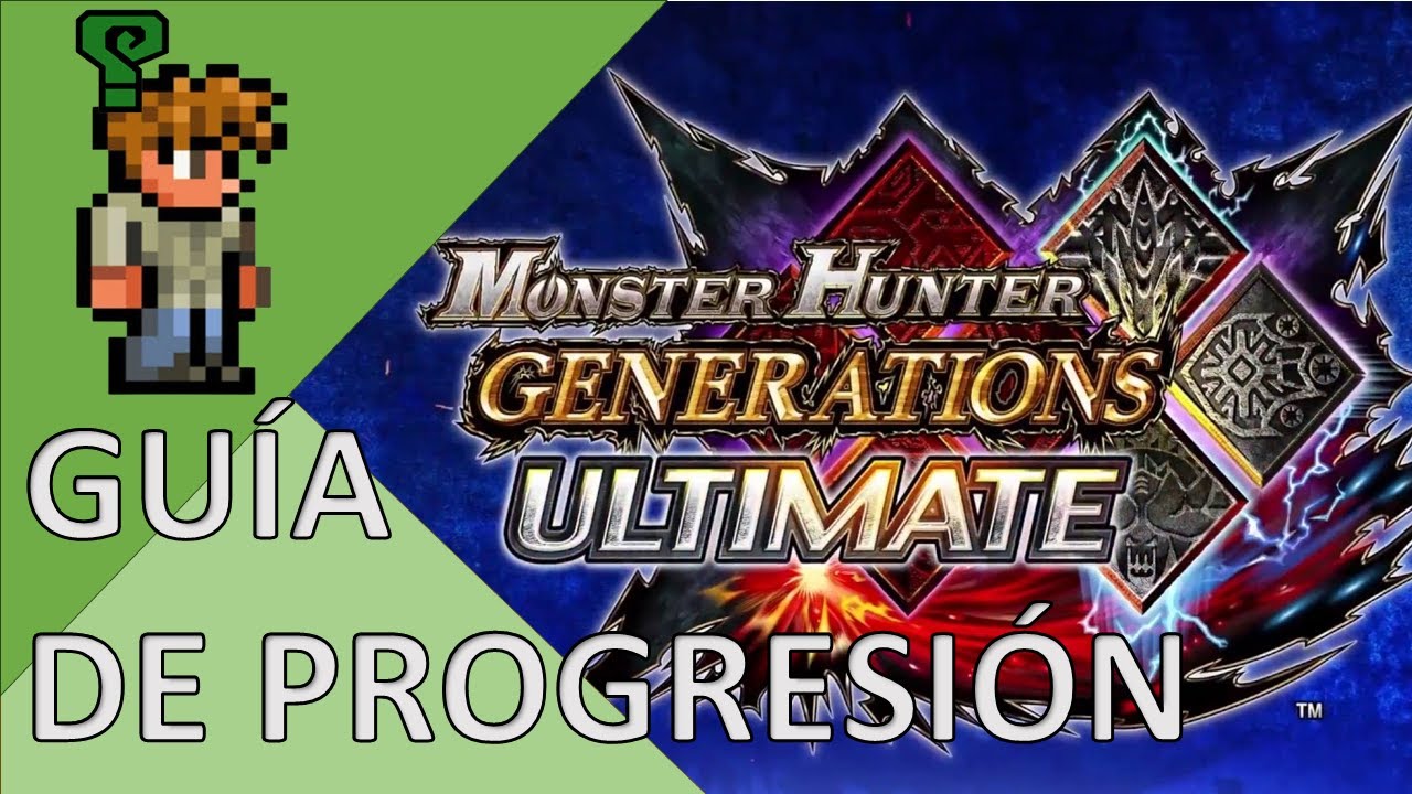 Guia de progresión Monster Hunter Generation Ultimate (1-3 aldea) guia ...