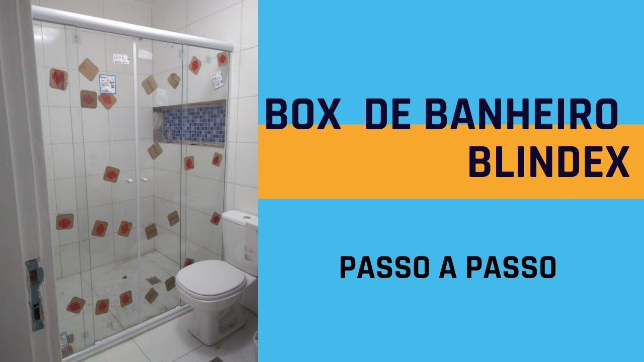 COMO INSTALAR BOX DE BANHEIRO (BLINDEX PASSO A PASSO) - YouTube