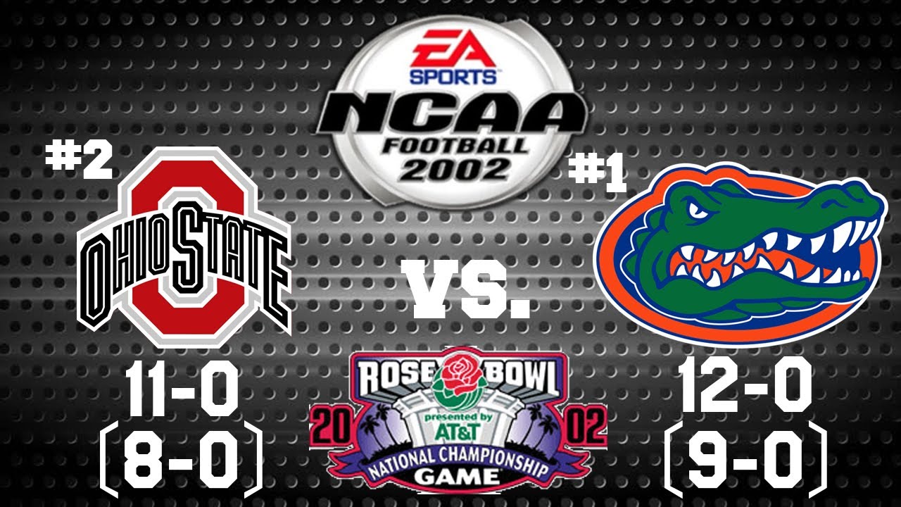 NCAA Football 2002 - Dynasty Mode - #2 Ohio State vs. #1 Florida - The ...